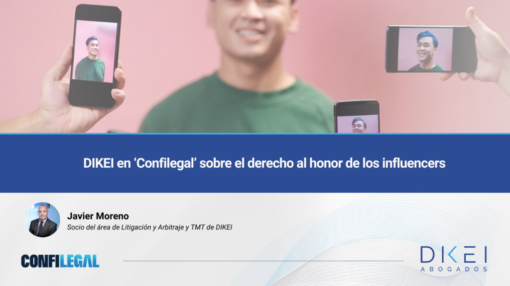 Analizamos en Confilegal el derecho al honor de los influencers - Dikei ...